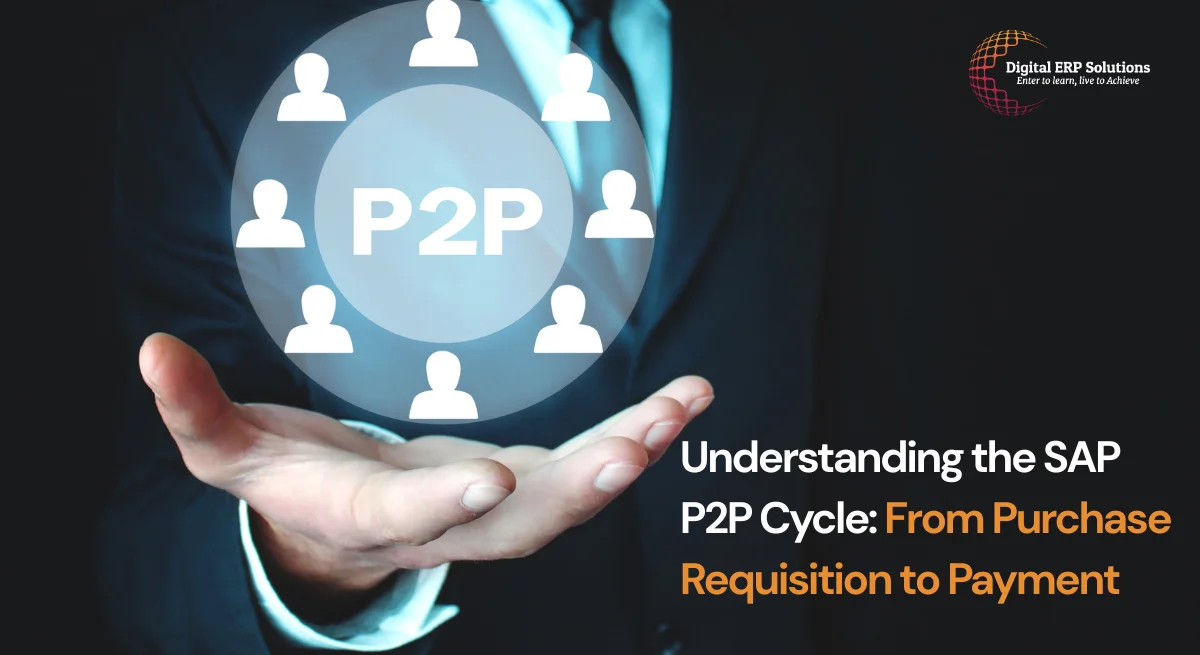 Understanding the SAP P2P Cycle: Step-by-Step